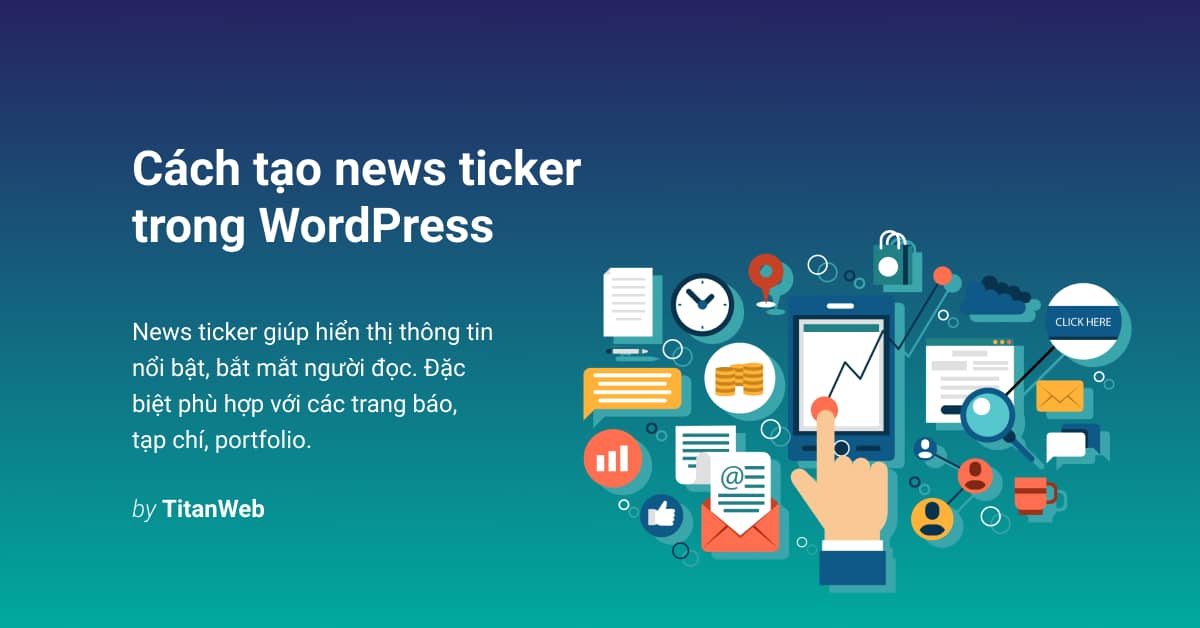 Tạo news ticker trong WordPress (dùng plugin) - FitWP